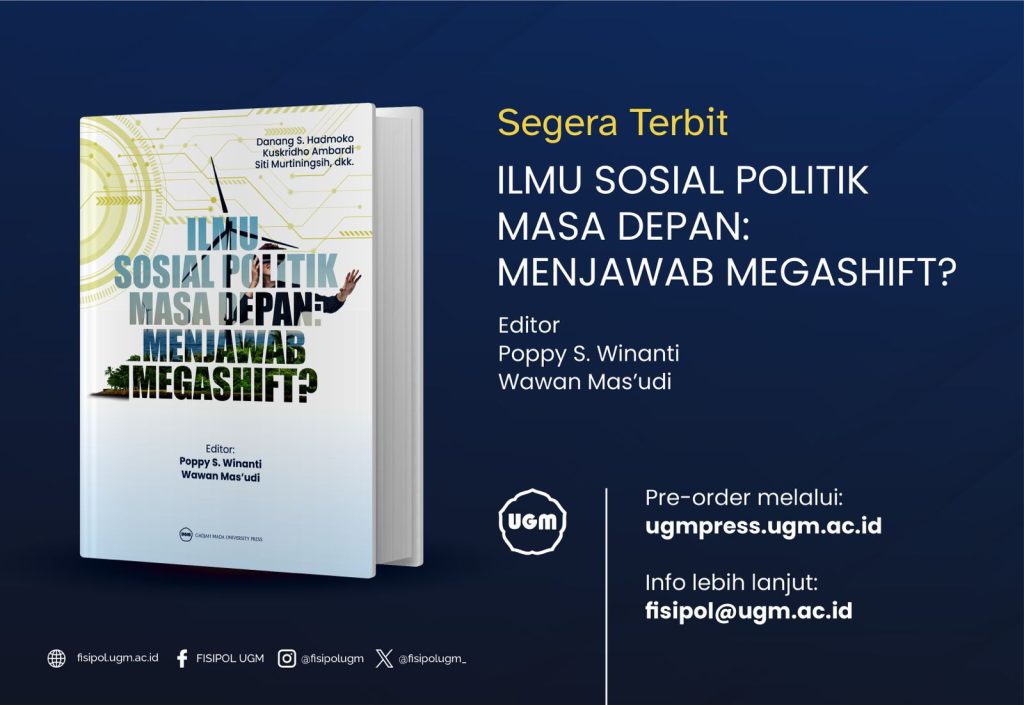 Segera Terbit Buku Ilmu Sosial Politik Masa Depan: Menjawab Megashift ...
